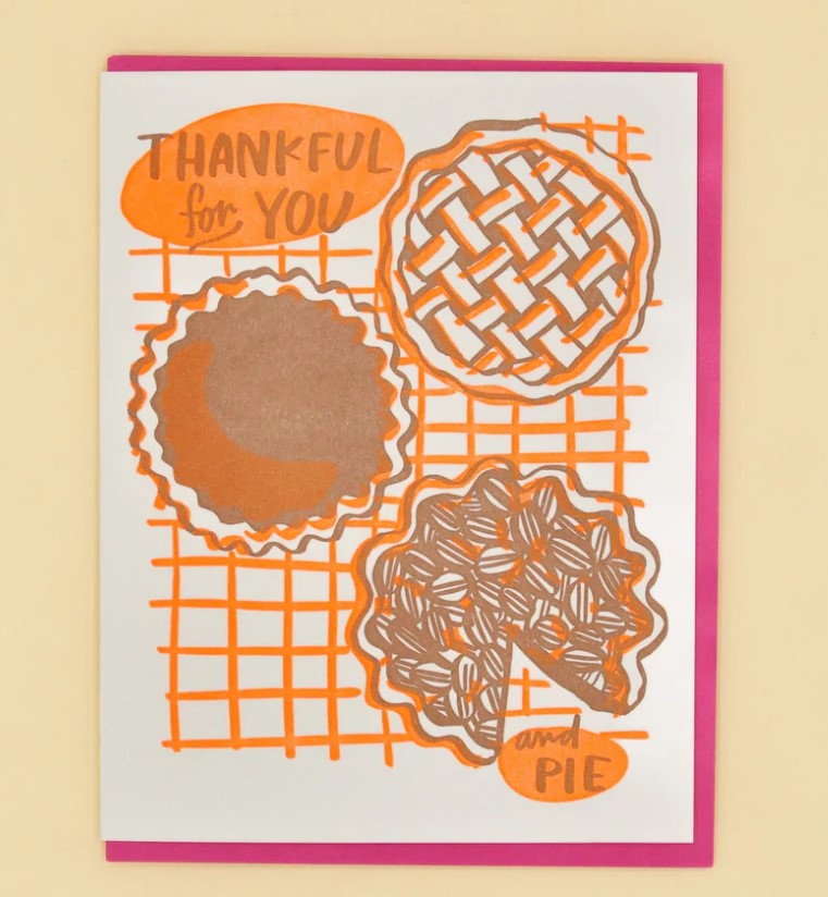 Good Neighbour | And Here We Are Thankful For Pie Card